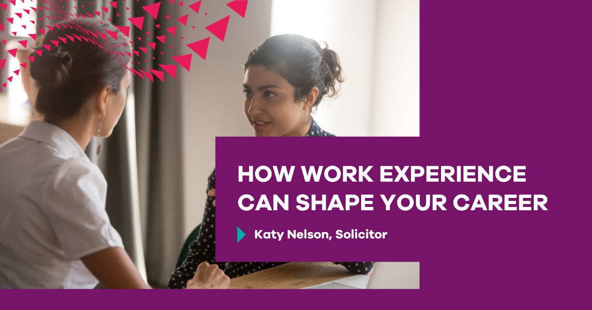 How work experience can shape your career - Minster Law